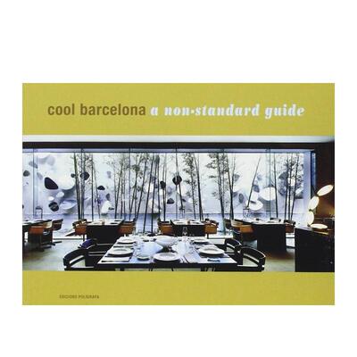 【预售】酷巴塞罗那：非标准指南 Cool Barcelona:A Non-Standard Guide 英文进口原版摄影作品集Olympia Vidal-Rivas
