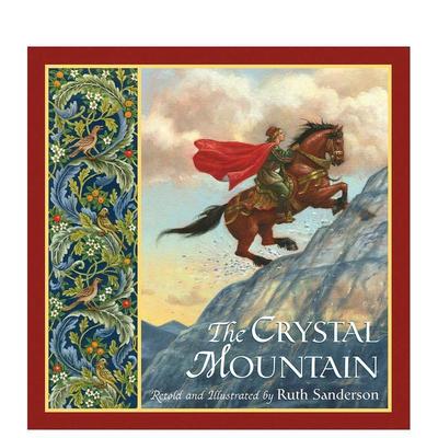 【预售】水晶山冒险The Crystal Mountain【美国插画家Ruth Sanderson】英文儿童图书籍进口原版Crocodile Books6-9岁