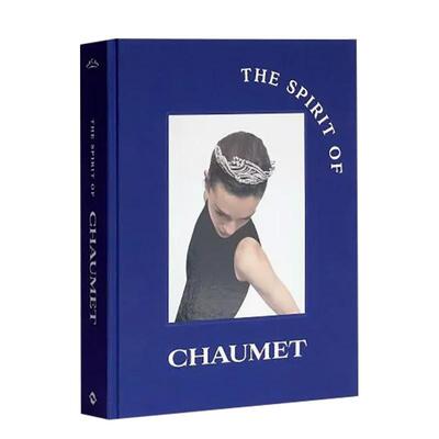 【现货】尚美之魂（中文版）The Spirit Of Chaumet (Chinese Ed.)  中文原版艺术珠宝首饰设计图书T& H外文图书籍