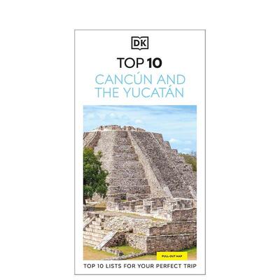 【预售】DK十大游：坎昆与尤卡坦半岛 DK 10 Cancun and the Yucatan英文进口原版旅行图书DK Travel
