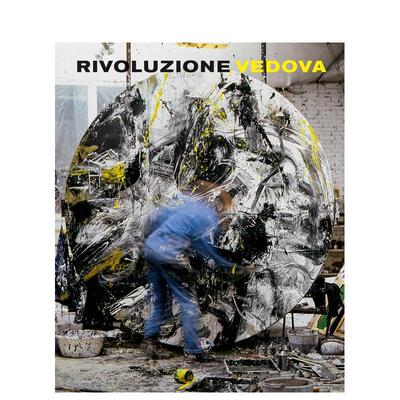 【预售】Emilio Vedova: Revolution Vedova意大利画家Emilio Vedova 英文进口原版版艺术画册画集外文图书 Gabriella Belli