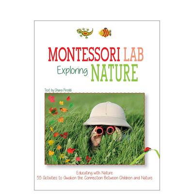 【预售】蒙台梭利实验室：自然探索教育 Montessori Lab: Exploring Nature :Educating with Nature英文进口原版儿童启蒙图书Chi