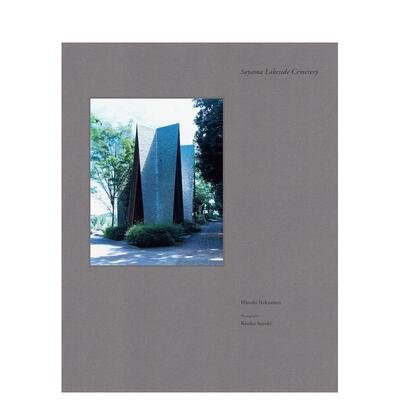 【预售】铃木理策建筑摄影作品集 Sayama Lakeside Cemetery 狭山湖畔霊园 日文进口原版摄影作品集正版图书籍 吉冈 幸雄 、 喜多