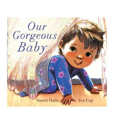 【预售】我们的漂亮宝贝Our Gorgeous Baby【英国插画师Eve Coy】英文儿童图书籍进口原版Walker Books UK3-6岁