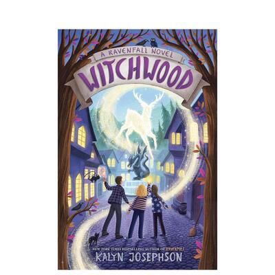 【预售】鸦落之城 3：巫木林（平装） 3: Witchwood 【A Ravenfall Novel】英文进口原版儿童章节书 中年级读物Kalyn Josephson