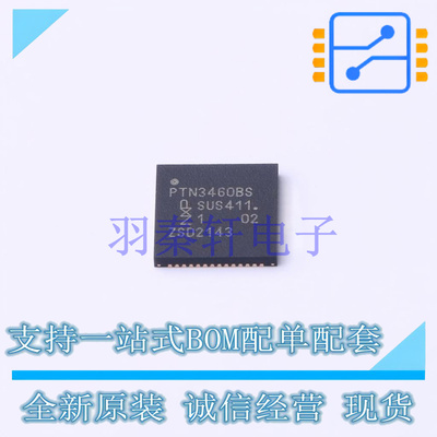 其他接口 PTN3460BS/F4Y HVQFN-56 全新原装进口