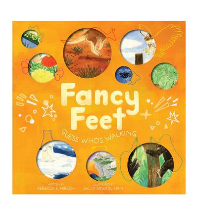 【预售】奇妙的脚丫：猜猜谁在走Fancy Feet 英文进口原版儿童启蒙图书Nature Riddles and Rhymes自然谜语与韵律Rebecca E. Hirs