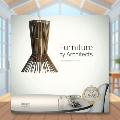 【预售】建筑师设计的家具：形式与功能的交汇 Furniture by Architects 原版英文工业产品设计进口书籍图书外版正版