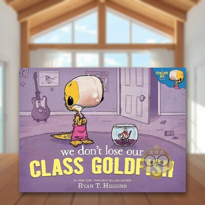 【预售】小恐龙佩妮上学记：守护班宠小鱼  We Don’t Lose Our Class Goldfish英文儿童绘本 Ryan T. Higgins原版进口书籍图书外