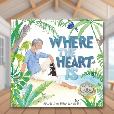 【现货】心之所在Where the Heart Is英文儿童绘本人际关系3-6岁精装Irma Gold; Susannah Crispe进口原版书EK Books874书籍图书外