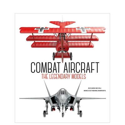 【预售】传奇战机：经典机型图鉴 Combat Aircraft :The Legendary Models英文进口原版工业产品设计图书Riccardo Niccoli|Marco