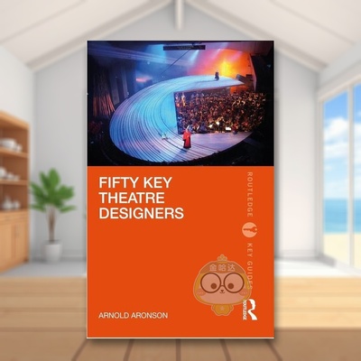 【现货】50 位重要戏剧设计师Routledge Key Guides第 1 版Fifty Key Theatre Designers (Routledge Key Guides) 1st Edition英文