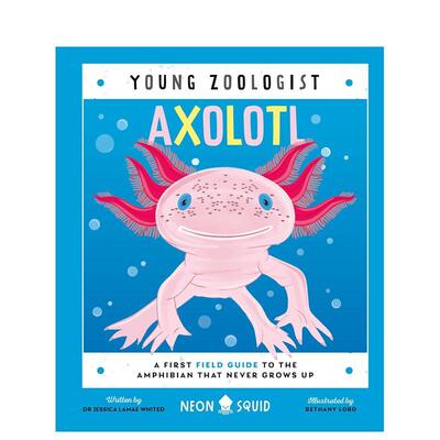 【现货】【小动物学家】美西螈 【Young Zoologist】Axolotl 原版英文儿童绘本进口书籍图书外版正版