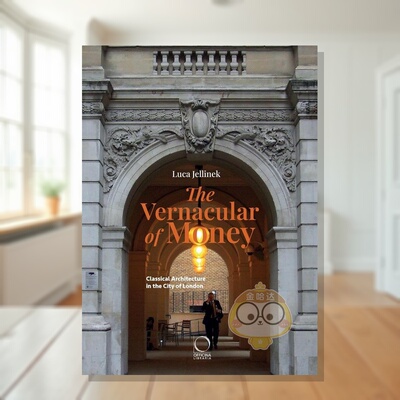 【预售】伦敦金融城建筑语言：古典主义货币美学 The Vernacular of Money :Classical Architecture in... 原版英文旅行进口书籍