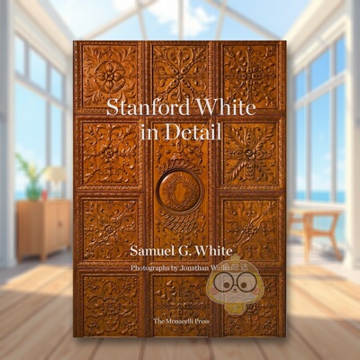 【预售】斯坦福?怀特细节作品集 Stanford White in Detail 原版英文设计进口书籍图书外版正版