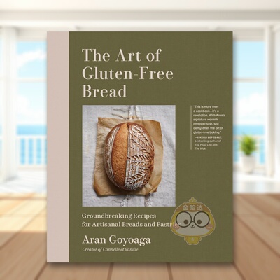 【现货】无麸质面包的艺术：匠心烘焙 詹姆斯比尔德奖Aran Goyoaga The Art of Gluten-Free Bread 原版英文餐饮生活美食