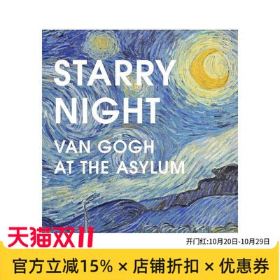 【预售】Starry Night: Van Gogh at the Asylum星夜：疯人院中的梵高 英文进口原版版艺术画册画集外文图书 Martin Bailey