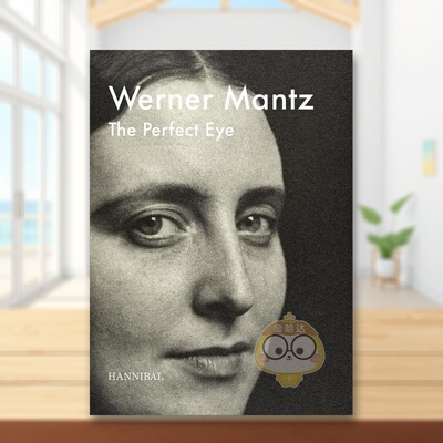 【预售】沃纳·曼茨：完美的双眸 Werner Mantz : The Perfect Eye 原版英文摄影作品集进口书籍图书外版正版