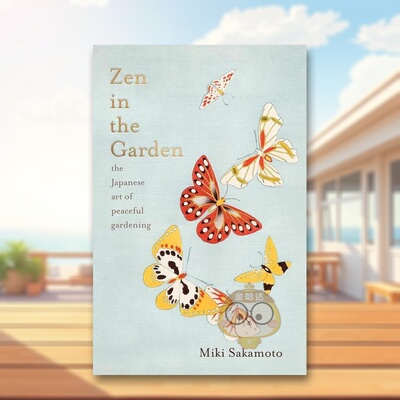 【预售】花园中的禅宗：日本宁静的园艺艺术英文生活综合进口原版外版书精装Zen in the Garden: the Japanese art of peaceful书