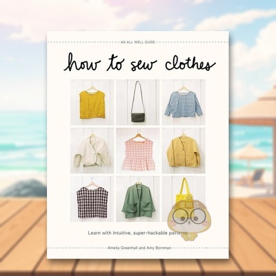 【预售】如何缝制服装超容易上手直观教程英文时尚综合进口原版外版书精装How to Sew Clothes??Learn with Intuitive, Super-Ha书
