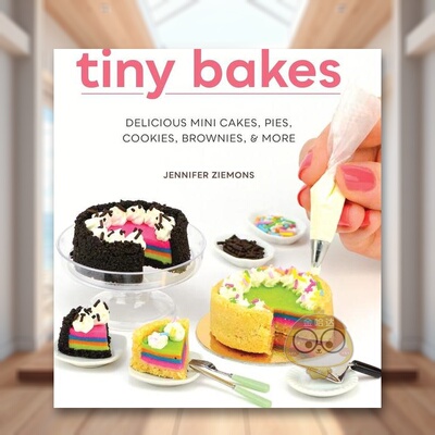 【预售】迷你糕点制作英文餐饮进口原版外版书精装14岁以上Tiny Bakes: Delicious Mini Cakes, Pies, Cookies, Brownies, and M书