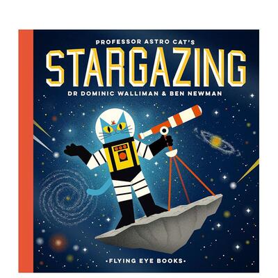【现货】凝视星空Stargazing 【太空猫教授Professor Astro Cat’s】原版图书外版进口书籍英文儿童绘本图书 Dominic Walliman &