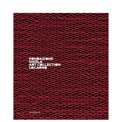 【预售】Fondazione Ghisla: Art Collection Loca吉斯拉基金会：当地艺术收藏 英文进口原版版艺术画册画集外文图书 Madesani