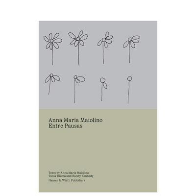 【预售】安娜·玛利亚·麦欧利诺：休息之间 Anna Maria Maiolino: Entre Pausas 英文进口原版艺术画册画集外文图书Tania Cristi