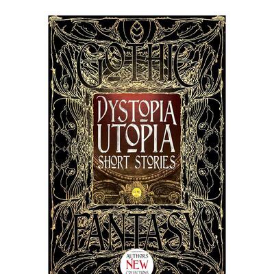 【现货】Dystopia Utopia Short Stories 反乌托邦短篇小说  英文进口原版文学小说外文图书Dave Golder