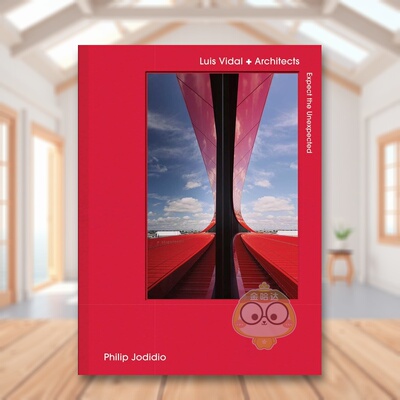 【预售】期待意外路易斯维达尔建筑师事务所Expect the Unexpected英文建筑设计建筑师工作室Philip Jodidio精装Images Publishin