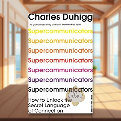 【预售】超级传播者英文心灵励志进口原版外版书平装14岁以上Supercommunicators Charles Duhigg Cornerstone书籍图书正版