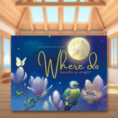 【现货】蝴蝶夜归何处？英文儿童绘本动物生态环保进口原版书精装Where Do Butterflies Go at Night? Balsam  Ethicool Books书籍