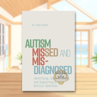 【预售】自闭症的漏诊和误诊识别理解和支持自闭症患者英文社会科学进口原版外版书平装Autism Missed and Misdiagnosed Judy Ea书