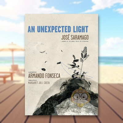 【预售】【诺贝尔文学奖得主José Saramago】意外之光 萨拉马戈An Unexpected Light英文儿童绘本人物传记3-6岁精装Jose Saramag