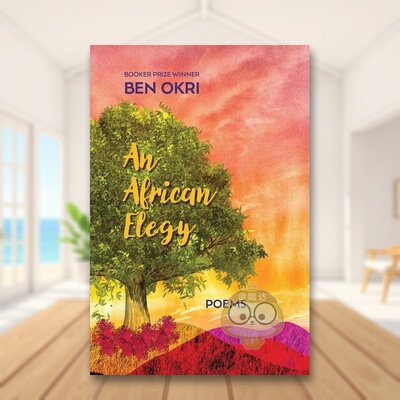 【预售】非洲挽歌：诗歌英文文学诗歌进口原版外版书精装14岁以上An African Elegy: Poems Ben Okri Other Press书籍图书正版
