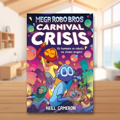 【现货】超级机器人兄弟 6 嘉年华危机Mega Robo Bros 6 Carnival Crisis英文儿童漫画3-6岁平装Neill Cameron进口原版书David Fi