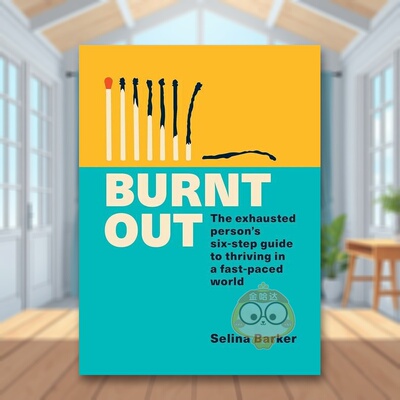【现货】筋疲力尽：在一个快节奏的世界里茁壮成长的六步指南英文心灵励志平装Burnt Out: The exhausted person’s six-step原版