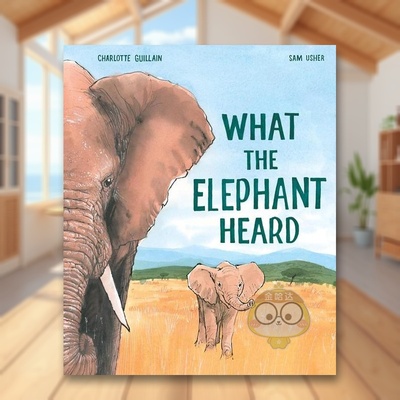 【现货】大象听到了什么What the Elephant Heard英文儿童绘本虚构类3-6岁平装Guillain  Charlotte进口原版书Welbeck publishing