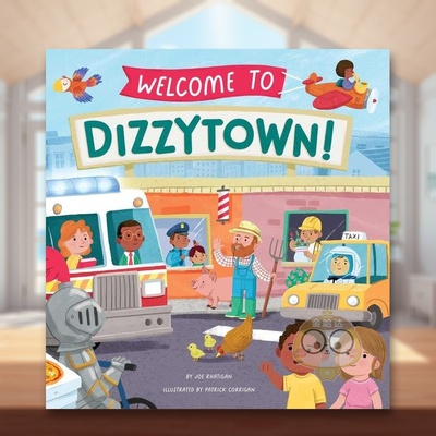 【预售】欢迎来到迪兹镇英文儿童绘本人际关系进口原版外版书3岁-6岁Welcome to Dizzytown!Joe Rhatigan Little Genius Books书籍