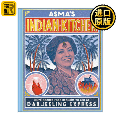 英文原版 Asma's Indian Kitchen 米其林推荐英国Darjeeling Express大吉岭快线餐厅 家庭印度美食食谱 精装 进口英语原版书籍