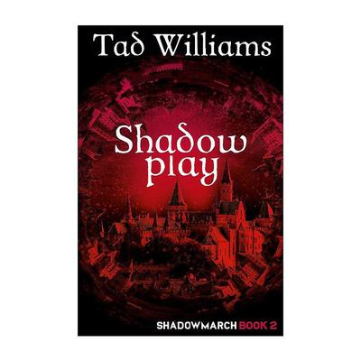英文原版 Shadowplay 雾影游戏 奇幻小说 雾影四部曲 德国幻想文学奖 泰德·威廉姆斯 英文版 进口英语原版书籍