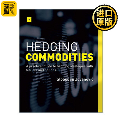 Hedging Commodities 套期保值商品 套期保值策略实用指南