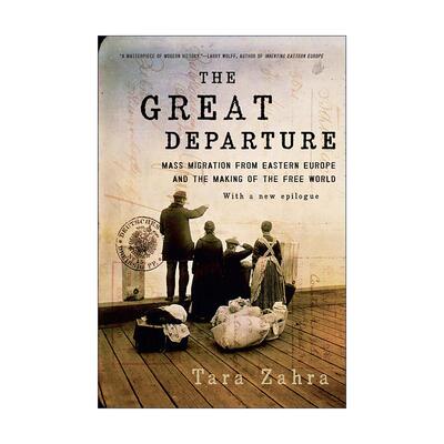 英文原版 The Great Departure 大迁徙 来自东欧的大规模移民和自由世界的形成 英文版 进口英语原版书籍