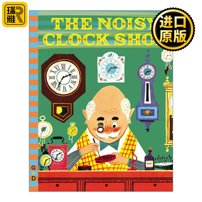 The Noisy Clock Shop (G&D Vintage) 吵闹的钟表店 儿童精装经典绘本 Art Seiden