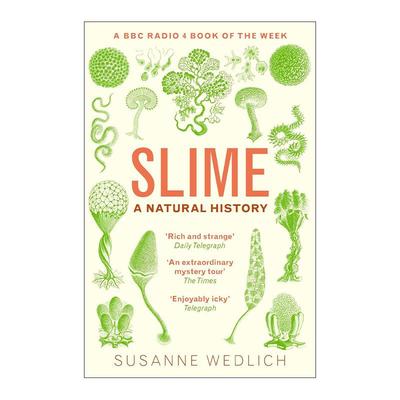 英文原版 Slime 黏液的自然史 探寻生命的黏滑奥秘 Susanne Wedlich 英文版 进口英语原版书籍