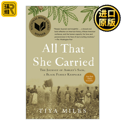 All That She Carried 她所承载的一切 艾绪莉的布包及其所见证的奴隶时代 美国国家图书奖 Tiya Miles 进口英语原版书籍