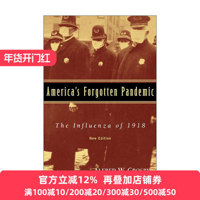 America's Forgotten Pandemic 被遗忘的大流行 西班牙流感在美国 艾尔弗雷德·W.克罗斯比