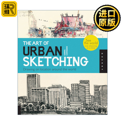 英文原版 The Art of Urban Sketching Drawing on Location Around the World 城市素描艺术 在世界各地写生 英文版 进口英语书