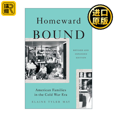 Homeward Bound 归途 冷战中的美国家庭 古根海姆奖历史学家 伊莱恩泰勒梅 Elaine Tyler May