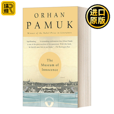 The Museum of Innocence (Vintage International) 纯真博物馆 诺贝尔文学奖获得者Orhan Pamuk费利特·奥尔罕·帕慕克